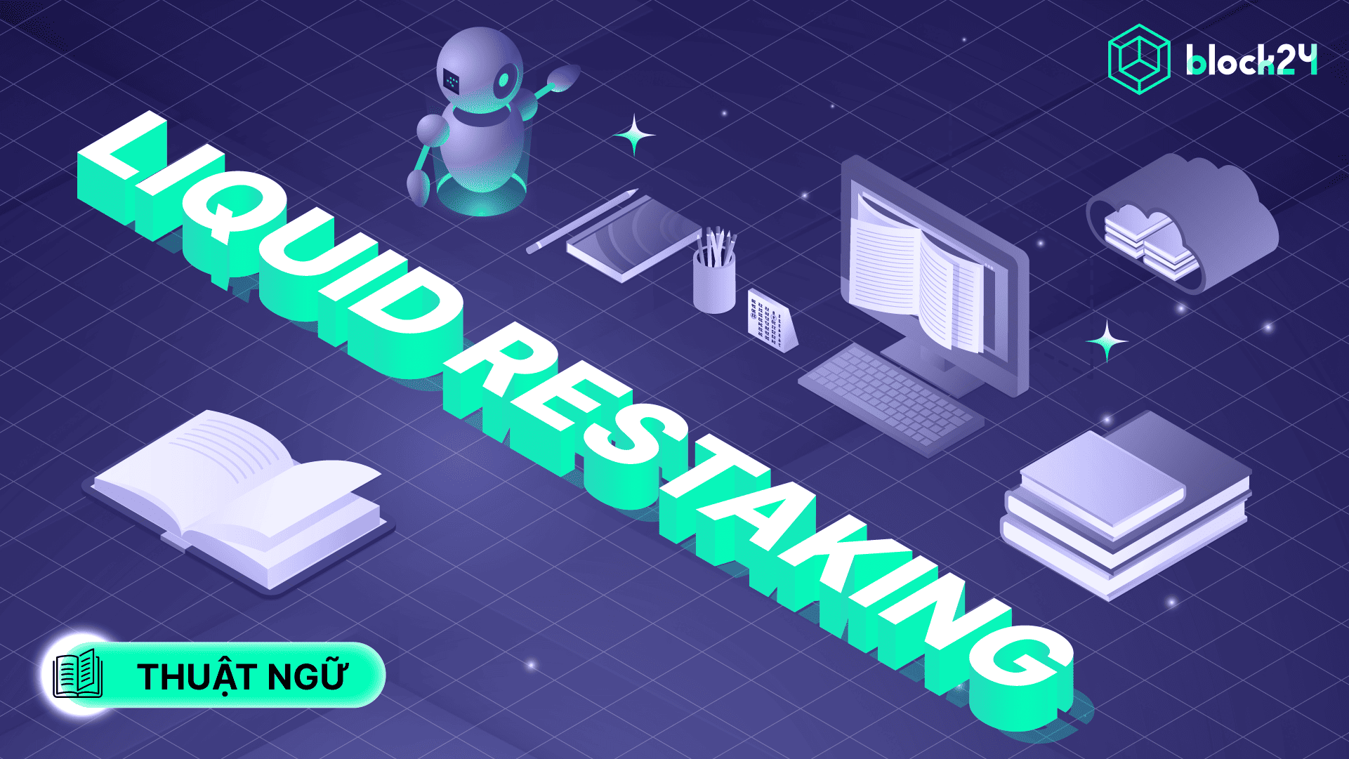 Liquid restaking là gì? Top 7 dự án Restaking tiềm năng 2025