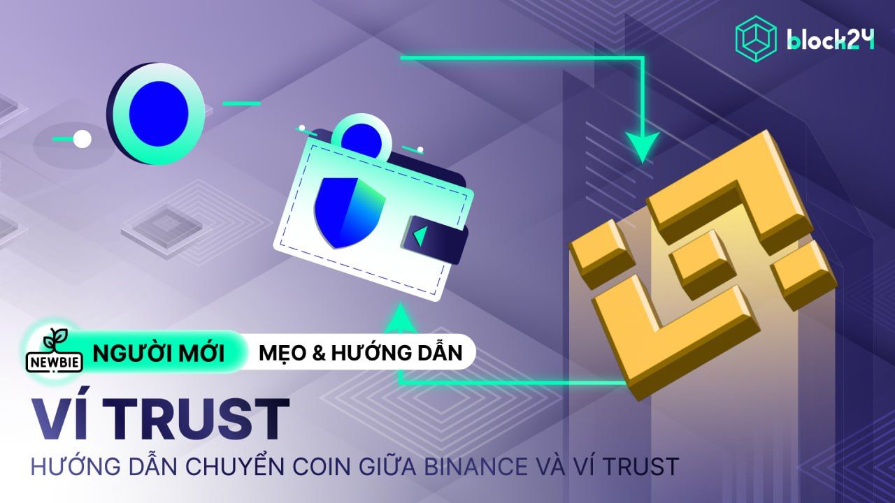 Cách chuyển coin từ ví Trust sang Binance bằng hình ảnh chi tiết