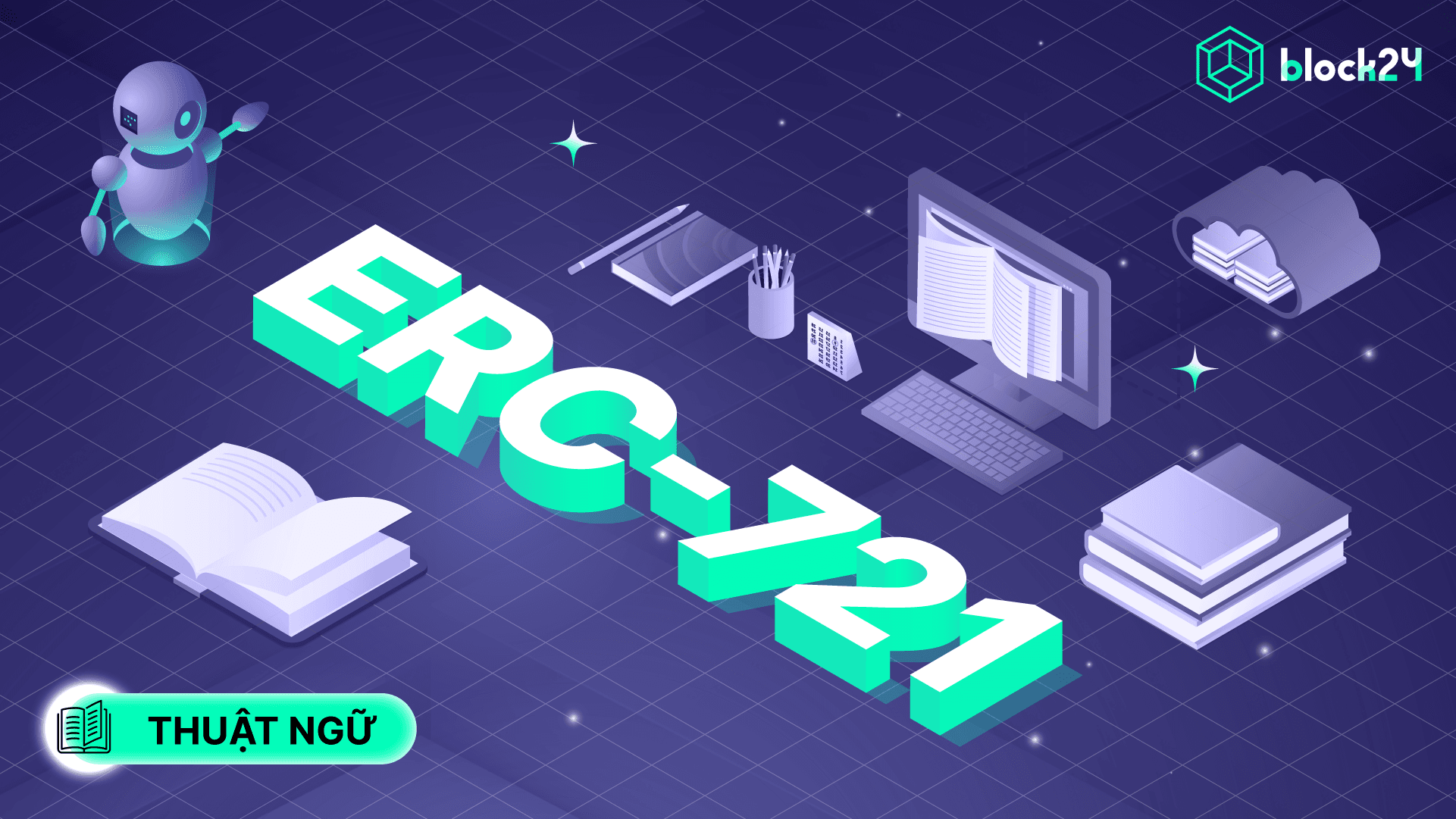 ERC-721 là gì? Giải thích về tiêu chuẩn Ethereum NFT
