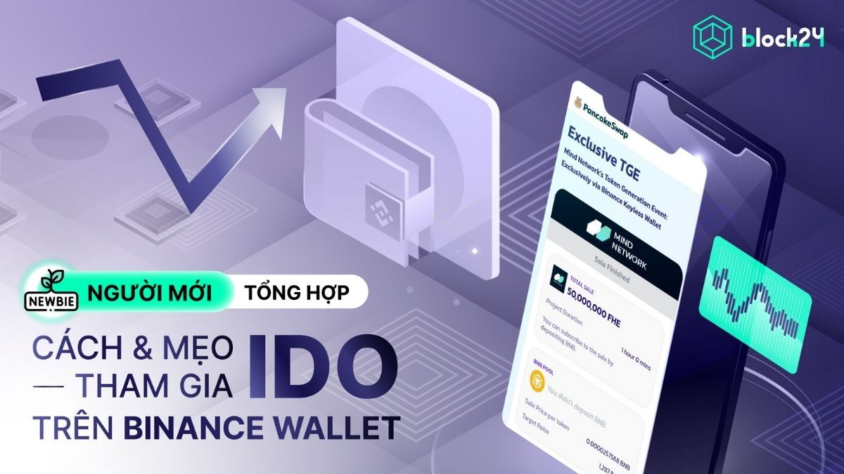 Cách tham gia IDO Binance Wallet và mẹo tối ưu lợi nhuận