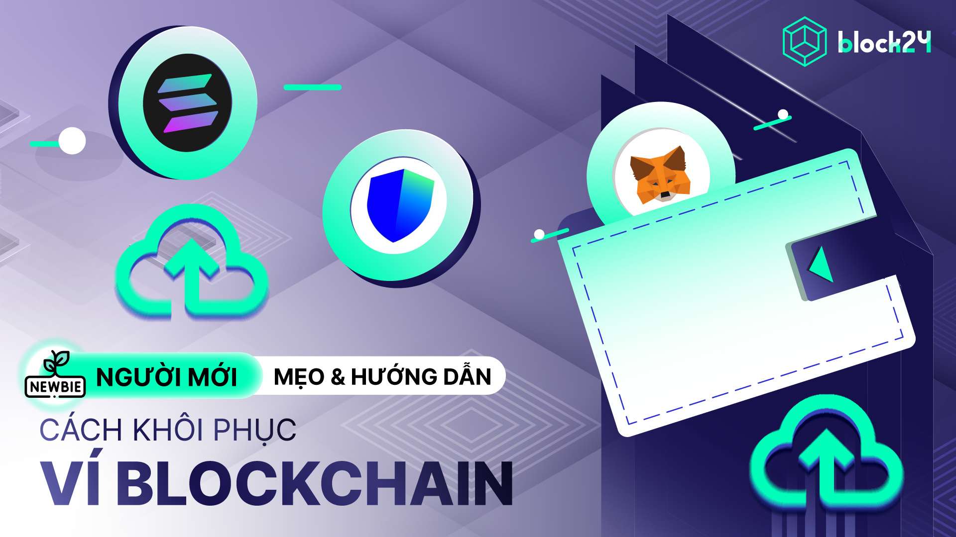 Cách lấy lại mật khẩu, khôi phục ví blockchain chi tiết