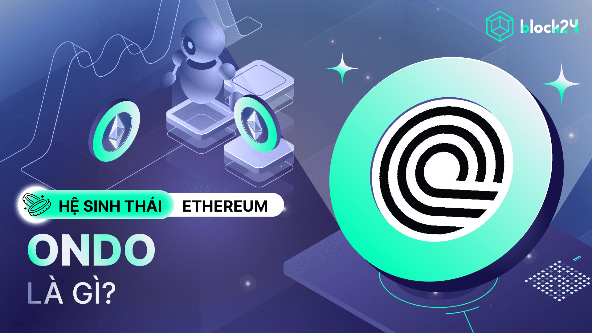 Ondo Coin là gì? Ondo Finance có đáng đầu tư năm 2025?