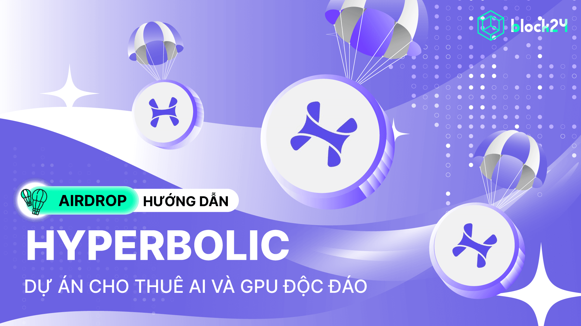 Săn airdrop Hyperbolic: Mẹo sử dụng AI và thuê GPU tối ưu