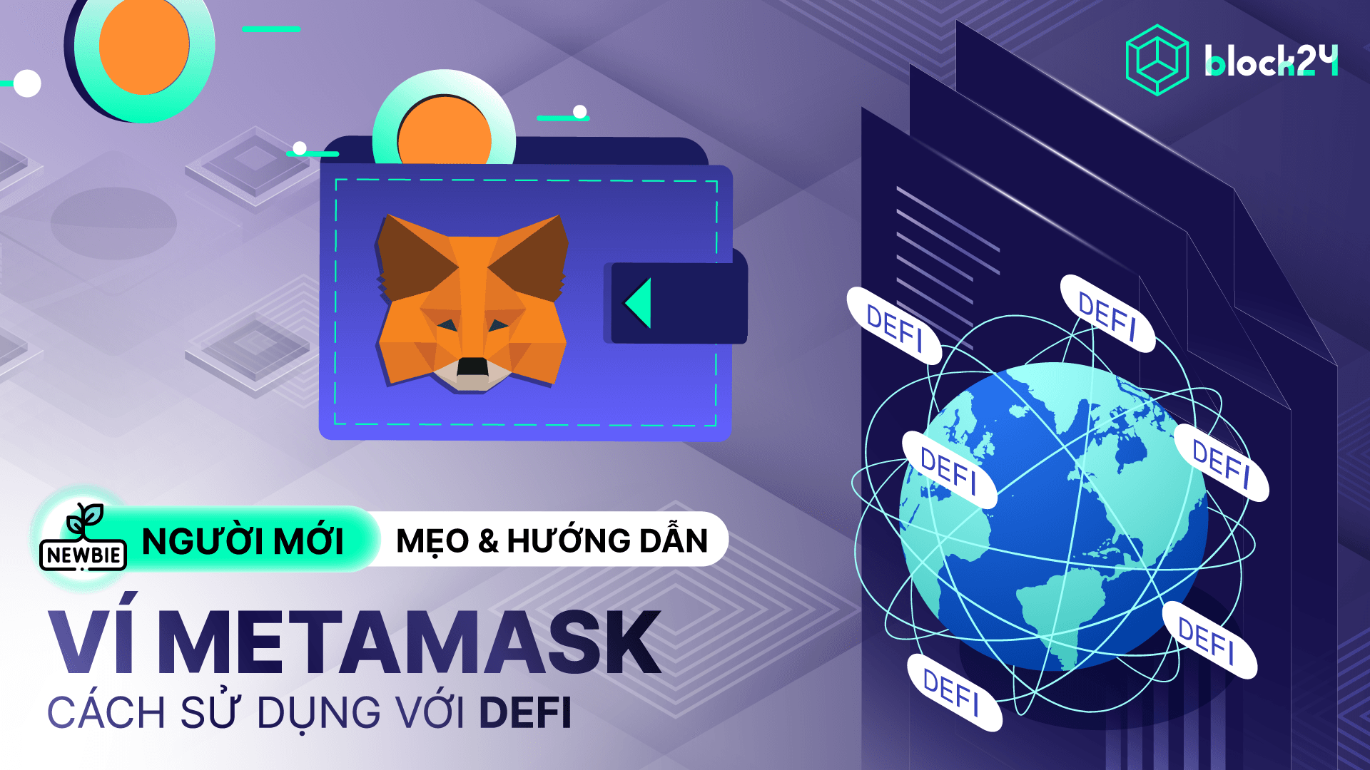 Cách dùng Metamask tham gia DeFi mới nhất 2025