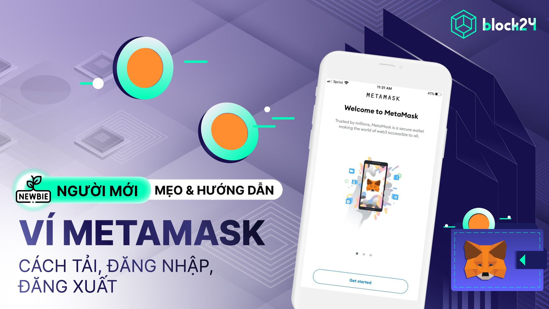 Cách tải, đăng nhập và đăng xuất ví MetaMask