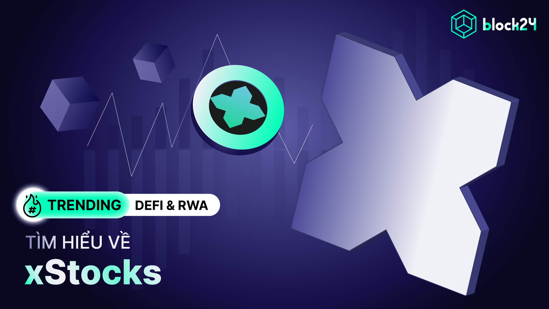 xStocks là gì? Có thể rút xStocks về ví Crypto không?